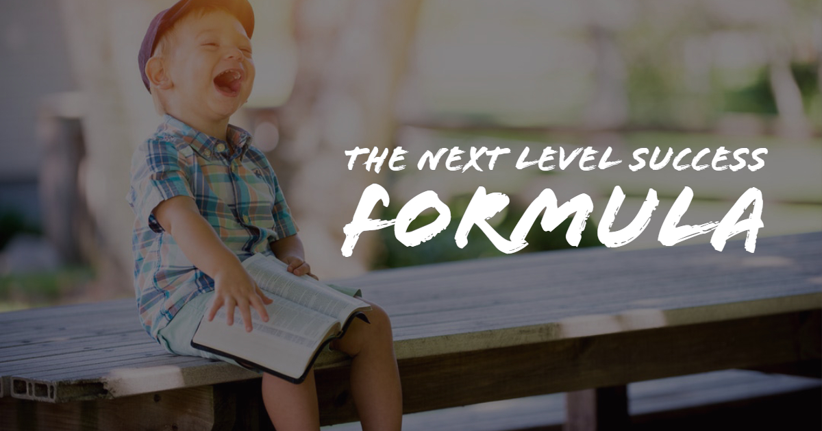 The Next Level Success Formula! - Thrive Global