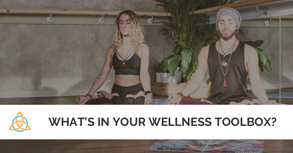 What's In Your Wellness Toolbox - Thrive Global