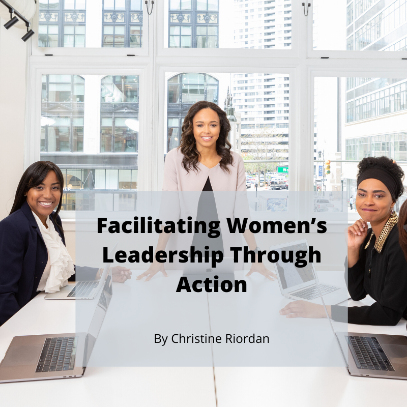 Facilitating Women’s Leadership Through Action - Thrive Global