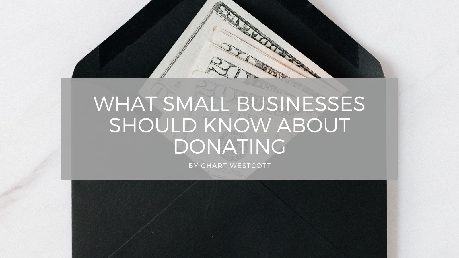 WHAT SMALL BUSINESSES SHOULD KNOW ABOUT DONATING - Thrive Global
