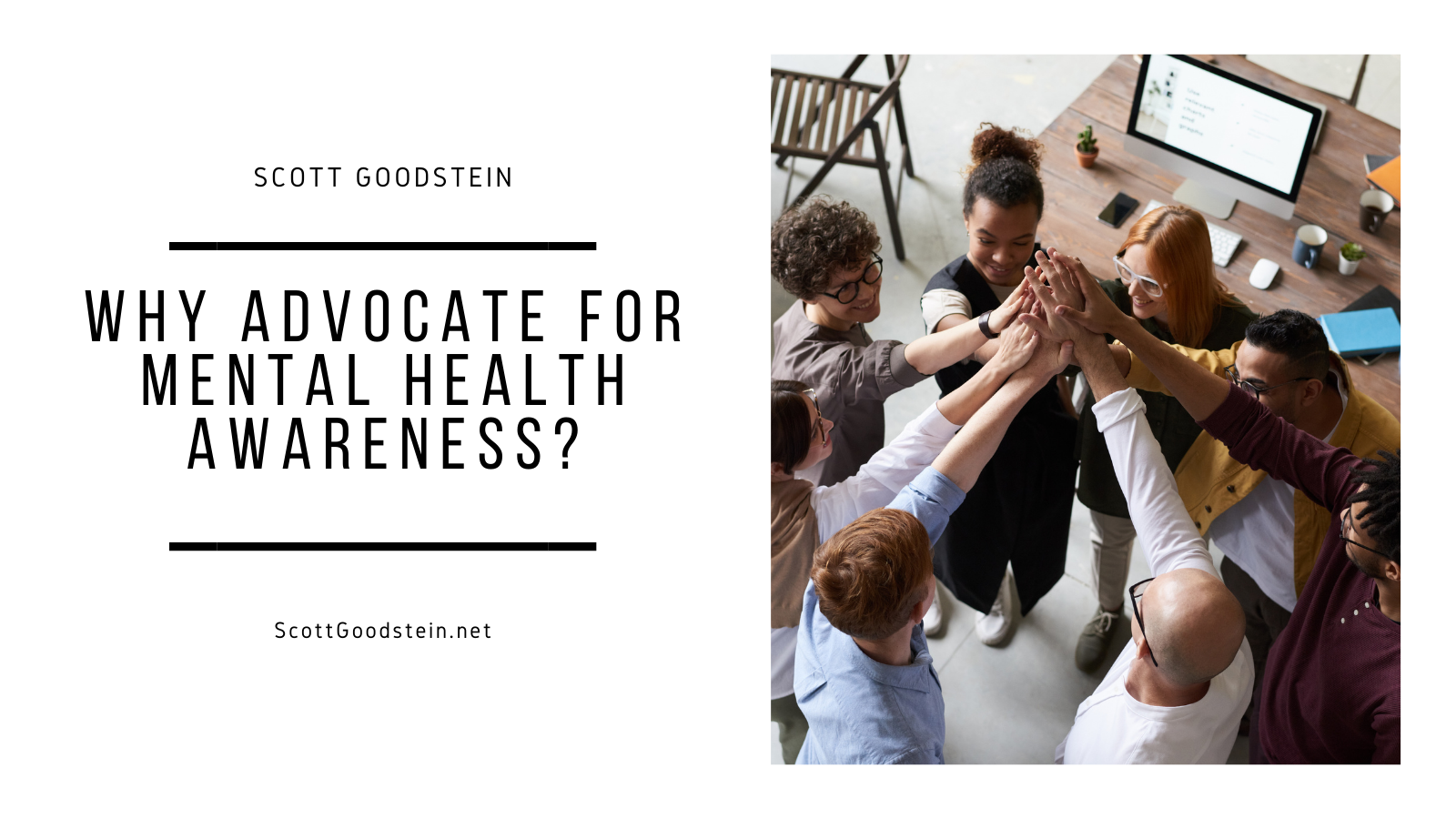 Why Advocate For Mental Health Awareness? - Thrive Global
