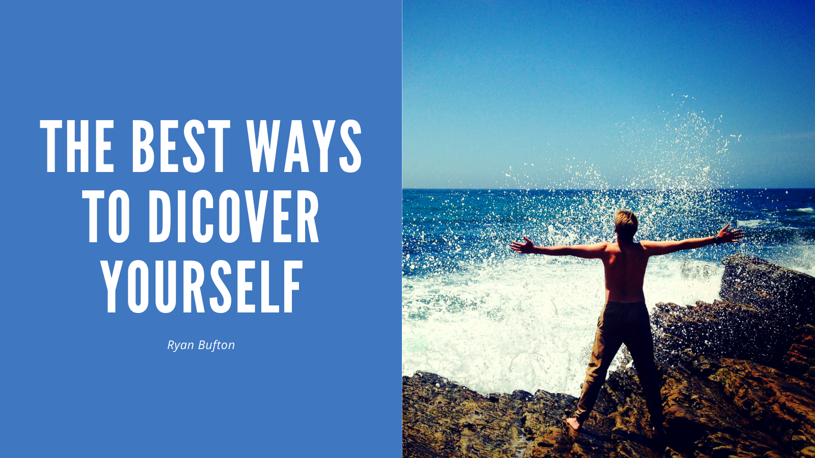 The Best Ways To Discover Yourself - Thrive Global