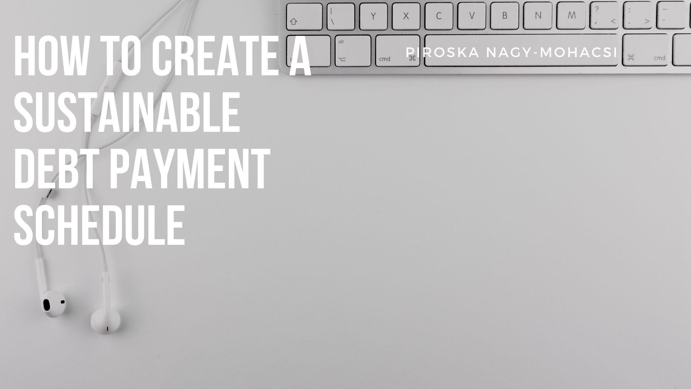 How To Create A Sustainable Debt Payment Schedule - Thrive Global