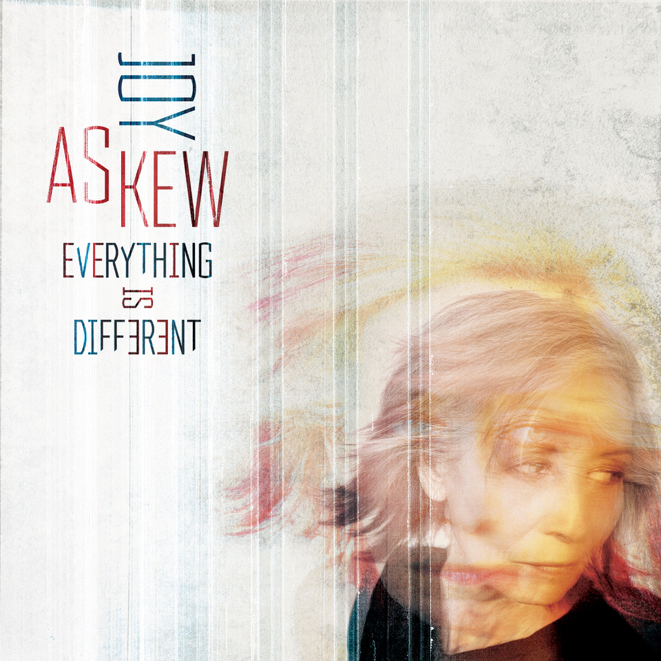 “Everything Is Different” by Joy Askew: CD Review - Thrive Global
