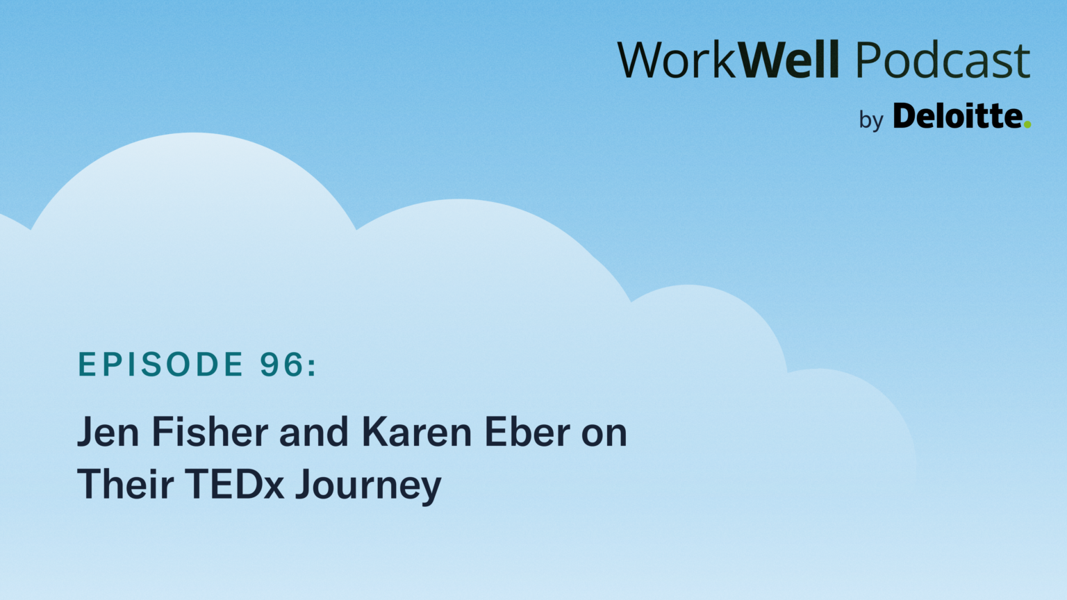 The WorkWell Podcast with Jen Fisher: Karen Eber and Jen Discuss How to ...